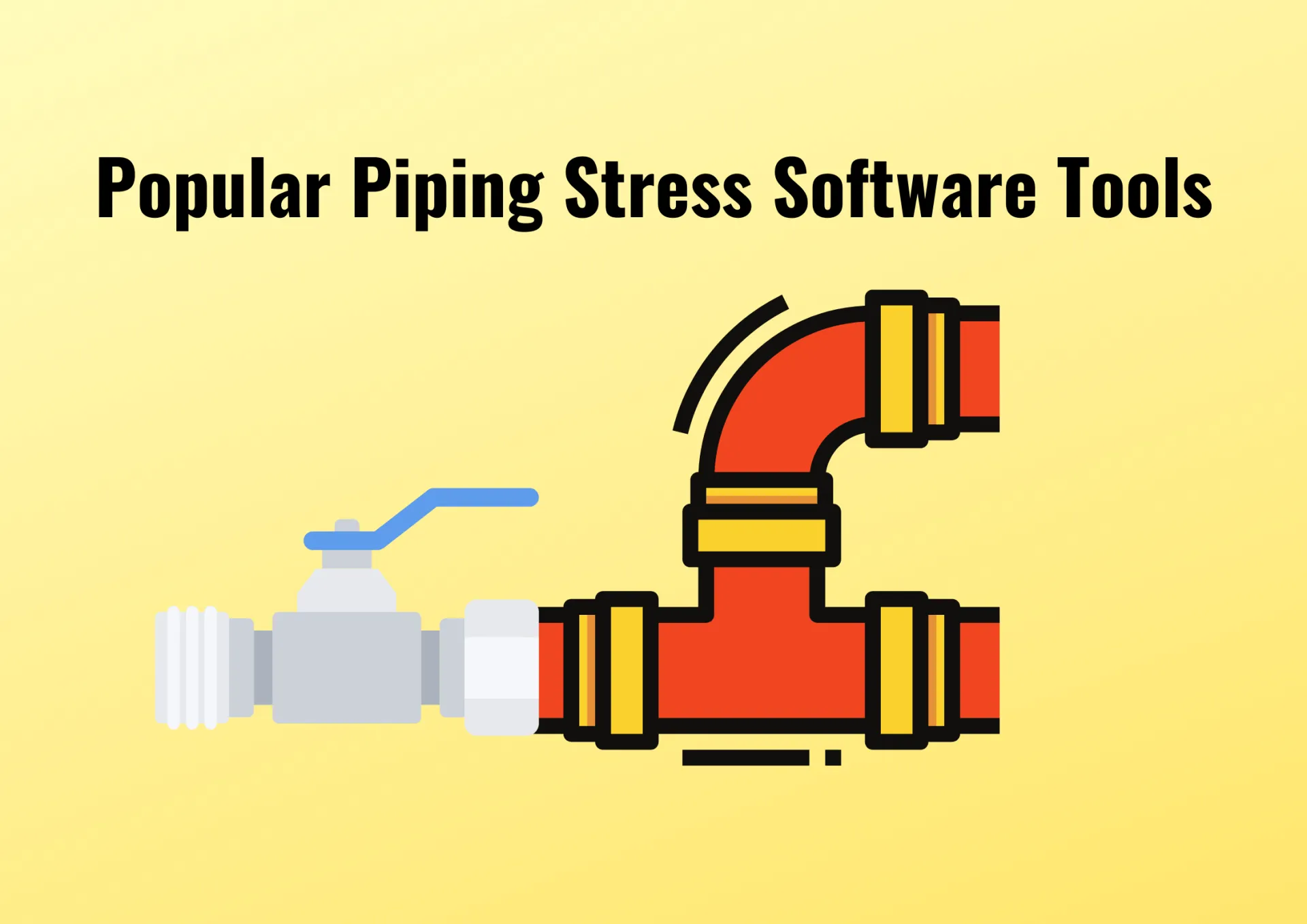 6 Most Popular Piping Stress Analysis Software Packages Used In The ...